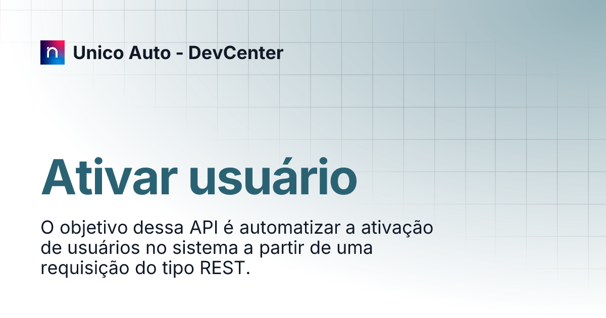 Ativar usuário | Unico Auto - DevCenter