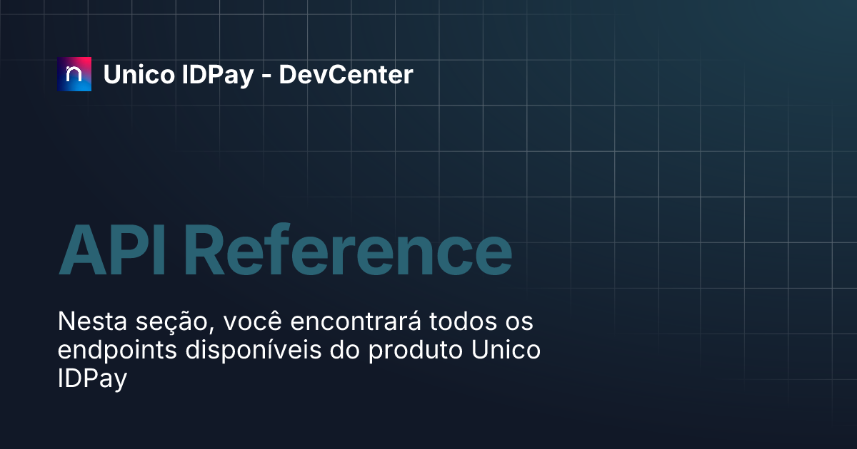 API Reference | Unico IDPay - DevCenter