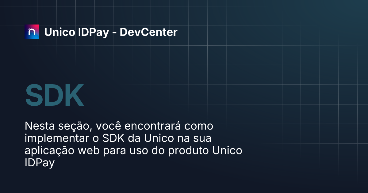 SDK | Unico IDPay - DevCenter