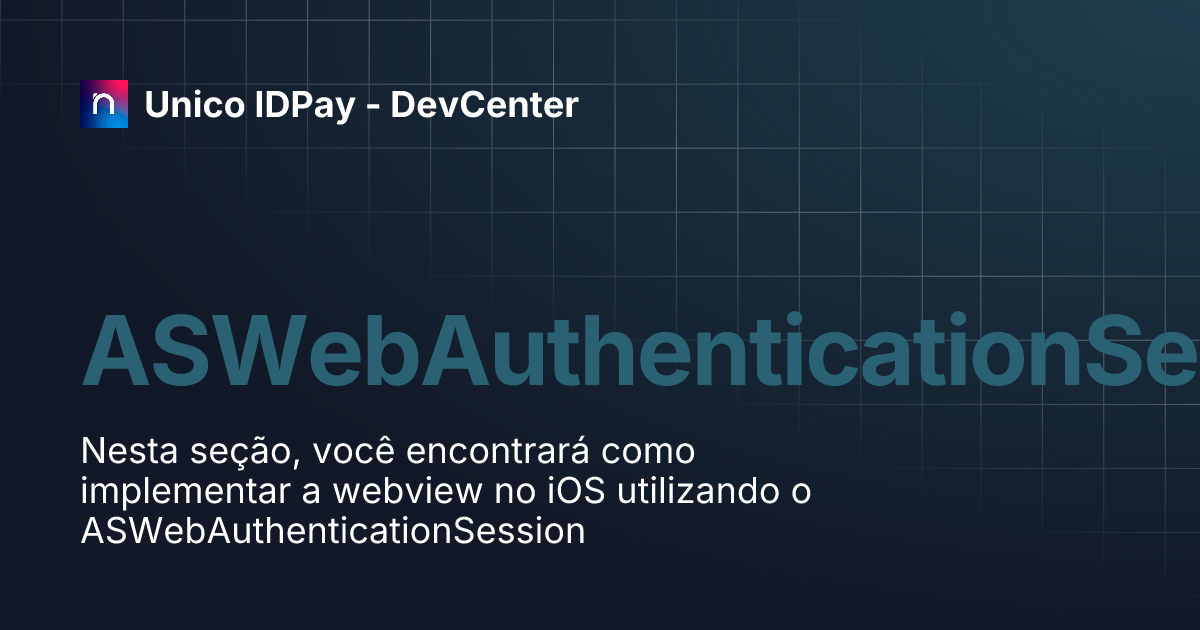ASWebAuthenticationSession | Unico IDPay - DevCenter